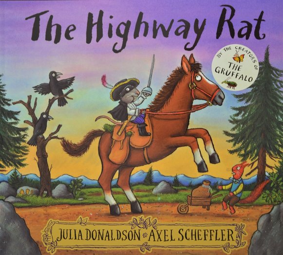 The Highway Rat - Julia Donaldson & Axel Scheffler - Darsy Books